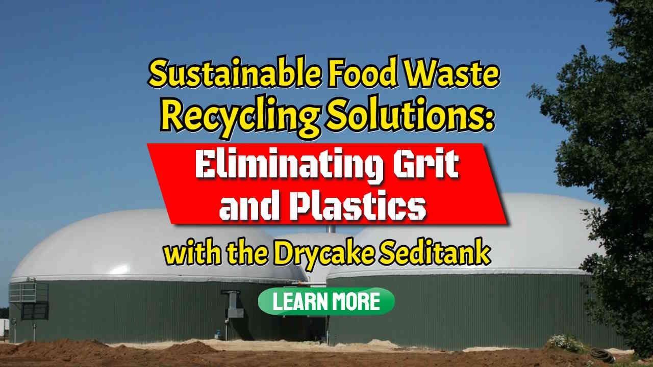 Sustainable Food Waste Recycling: Eliminating Grit & Plastics
