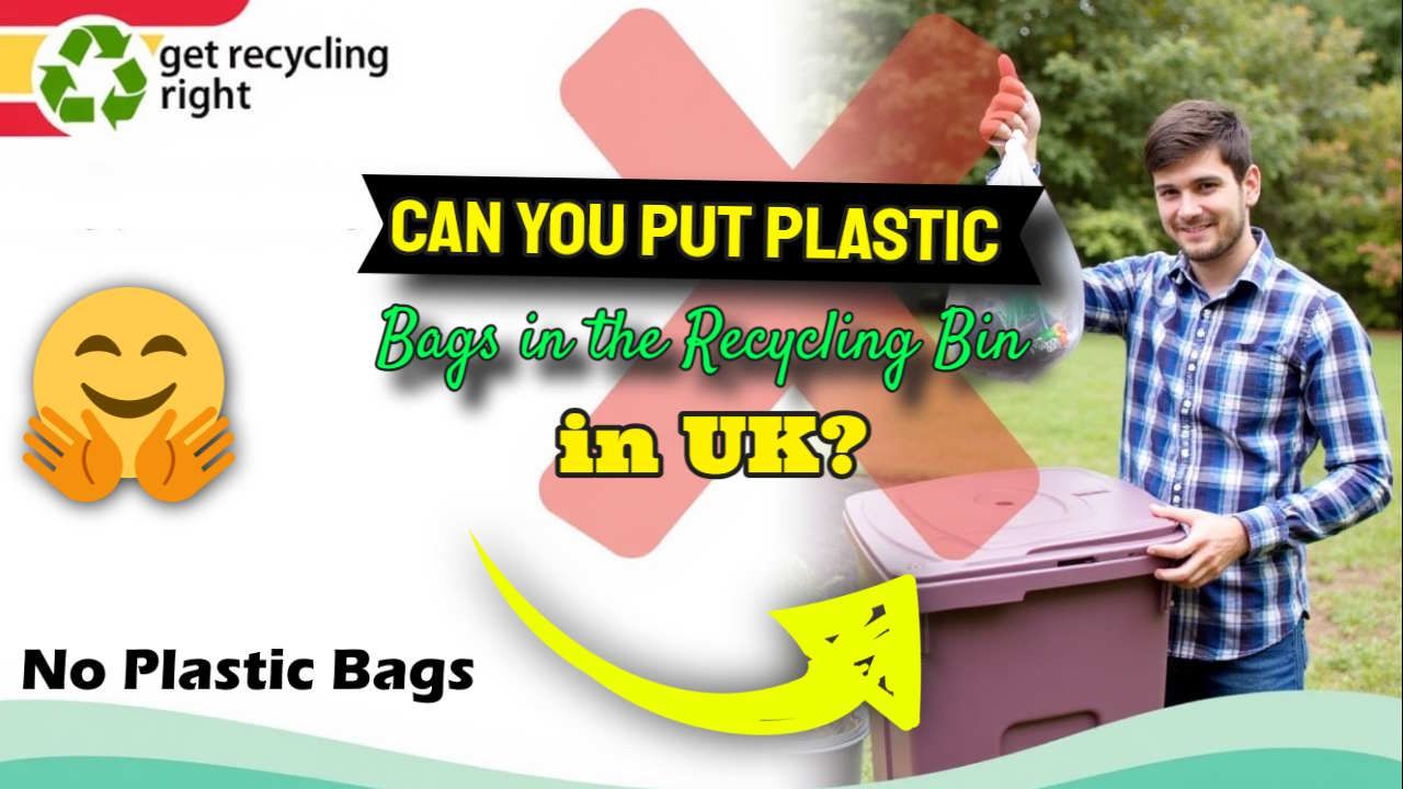 Can You Put Plastic Bags in Recycling Bin UK?